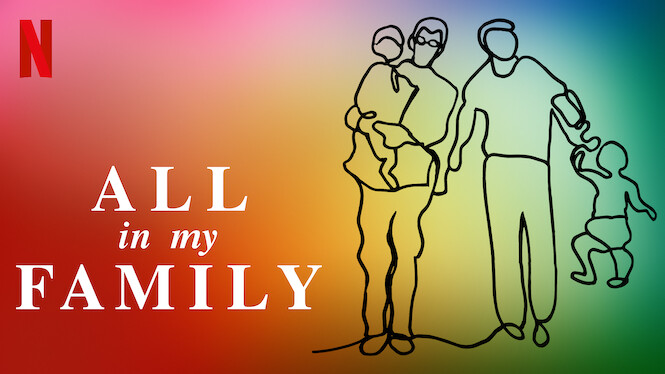 All In My Family (2019) - Netflix | Flixable